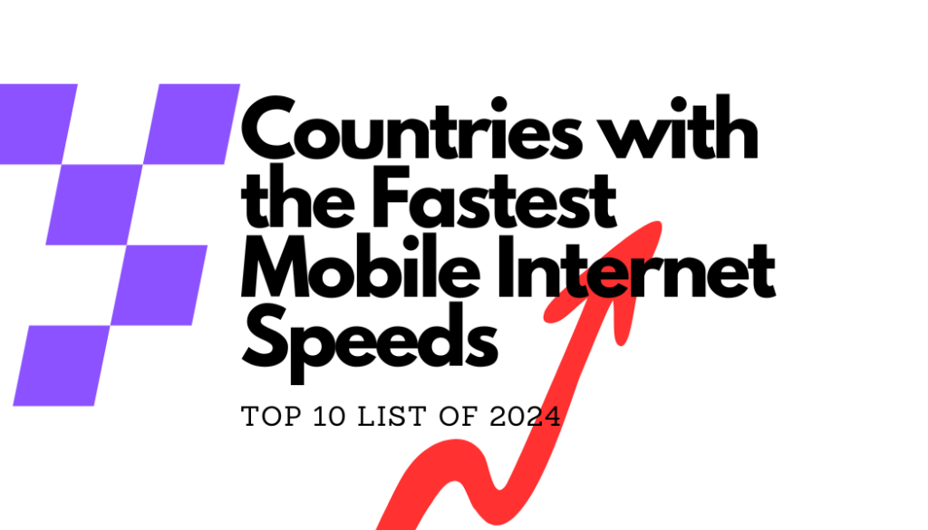 Countries With The Fastest Mobile Internet Speeds In 2024 | Nerdticket